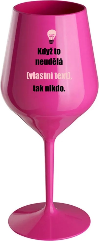 Personalizovaná nerozbitná sklenice - když to nezvládne … tak nikdo