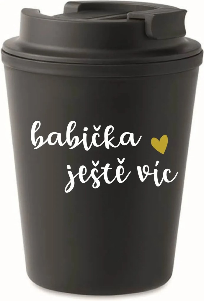 BABIČKA JEŠTĚ VÍC - černý termohrnek 300 ml