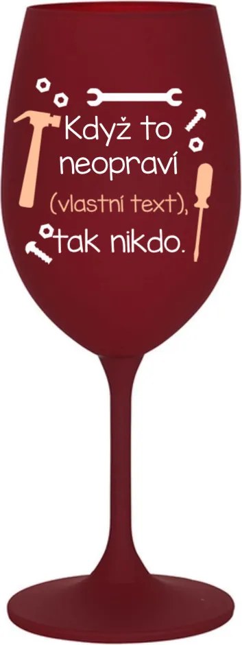 Personalizovaná sklenice - když to nezvládne … tak nikdo
