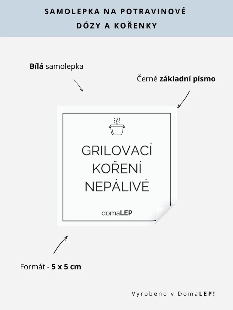 Samolepka na kořenky GRILOVACÍ KOŘENÍ NEPÁLIVÉ bílá 5 × 5 cm základní písmo