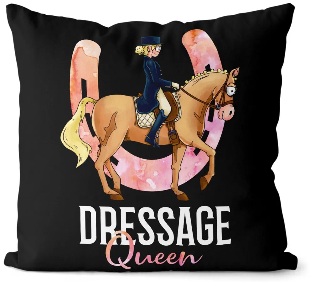 Polštář Dressage queen (Velikost: 55 x 55 cm)