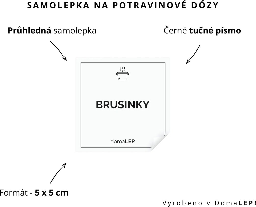 BRUSINKY - omyvatelná samolepka na dózu, výběr rozměrů Ø 5 cm / 5 x 5 cm / 6 x 8 cm | DomaLEP tvar: OBDÉLNÍK, barva: PRŮHLEDNÁ - ČERNÉ písmo, velikost: š. 6 cm x v. 8 cm - tučné písmo