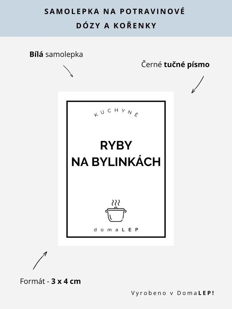 Samolepka na kořenky RYBY NA BYLINKÁCH bílá 3 × 4 cm tučné písmo