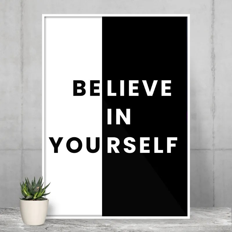 Pixada Believe In Yourself - motivační obraz Velikost: B2 - 50x70 cm, Volba rámu: plakát bez rámu