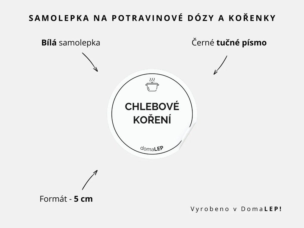 CHLEBOVÉ KOŘENÍ - omyvatelná samolepka na kořenky, výběr rozměrů Ø 5 cm / 5 x 5 cm / 6 x 8 cm | DomaLEP tvar: KOLEČKO, barva: BÍLÁ - ČERNÉ písmo, velikost: Ø 5 cm - základní písmo