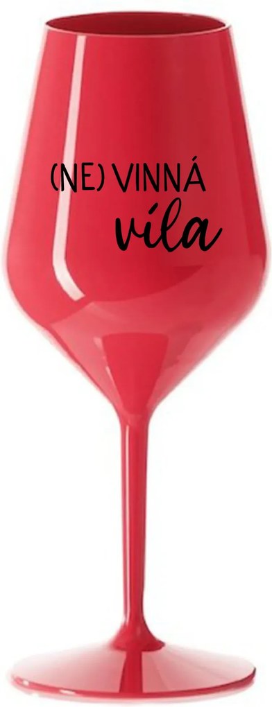 (NE)VINNÁ VÍLA - červená nerozbitná sklenice na víno 470 ml