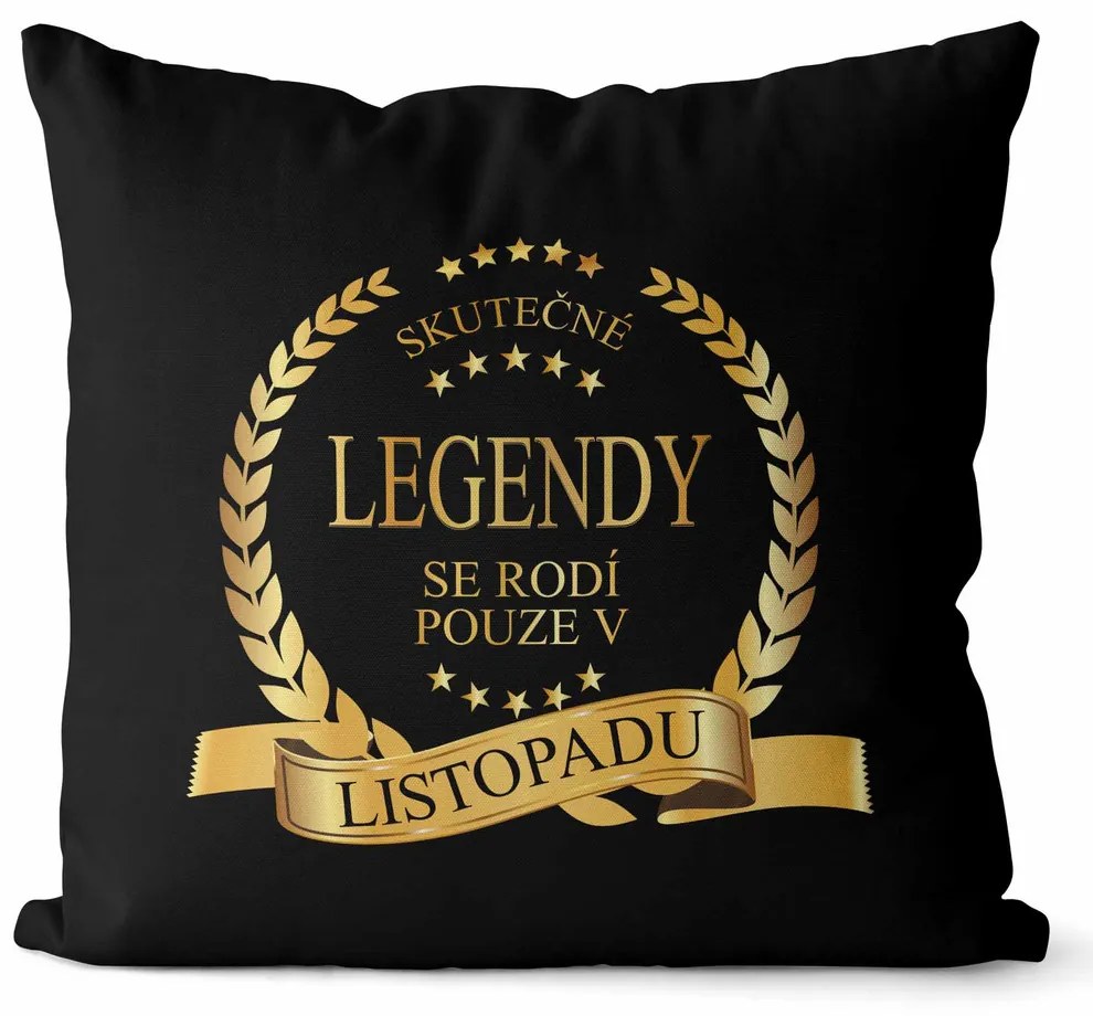 Polštář Skutečné legendy – měsíce (Velikost: 55 x 55 cm, Měsíc: 11 – Listopad)
