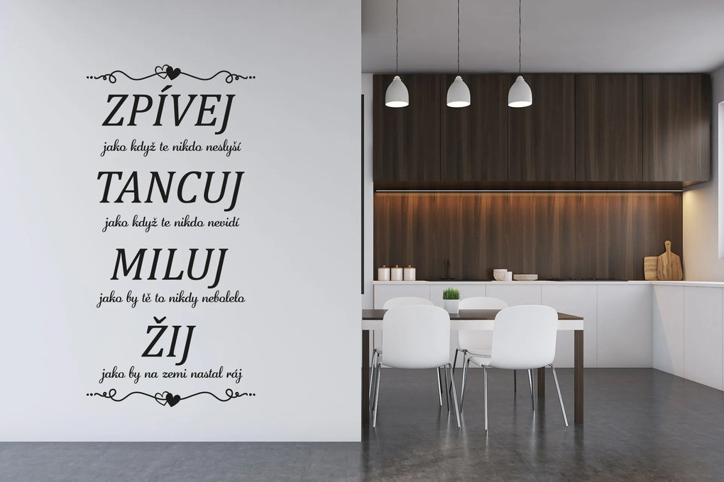 Samolepka na zeď Zpívej, tancuj, miluj, žij Barevná varianta: Černá, Velikost (šířka x výška): 30x60cm