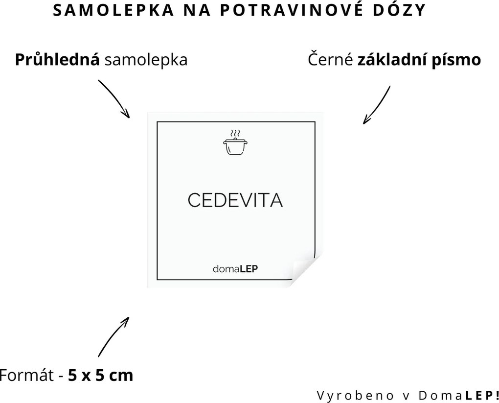 CEDEVITA - omyvatelná samolepka na dózu, výběr rozměrů Ø 5 cm / 5 x 5 cm / 6 x 8 cm | DomaLEP tvar: OBDÉLNÍK, barva: PRŮHLEDNÁ - ČERNÉ písmo, velikost: š. 6 cm x v. 8 cm – základní písmo