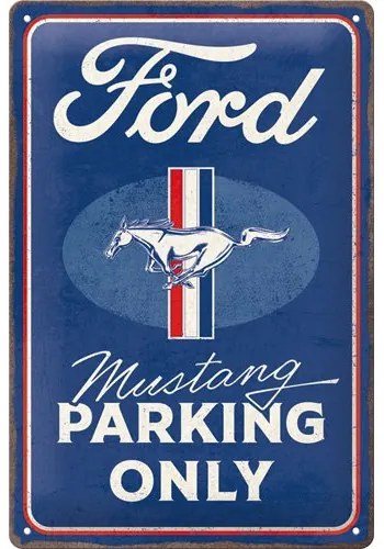 Postershop Plechová cedule: Ford Mustang - Parking Only - 20x30 cm