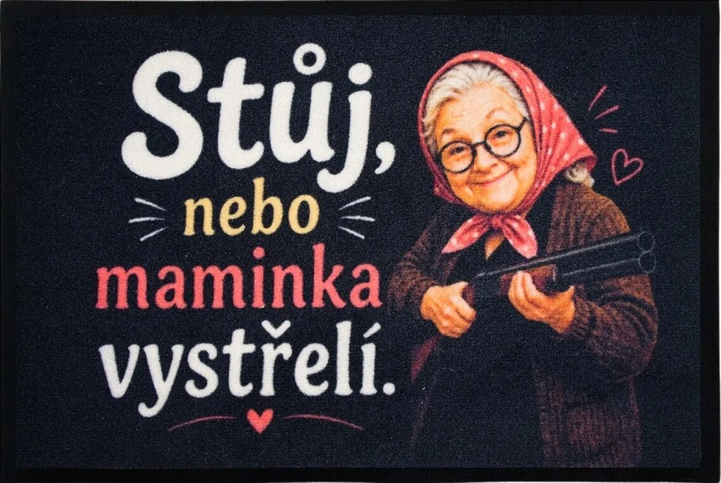 Mercury Flooring, Rohožka Stůj, nebo maminka vystřelí 40x60 cm, 40x60, černá