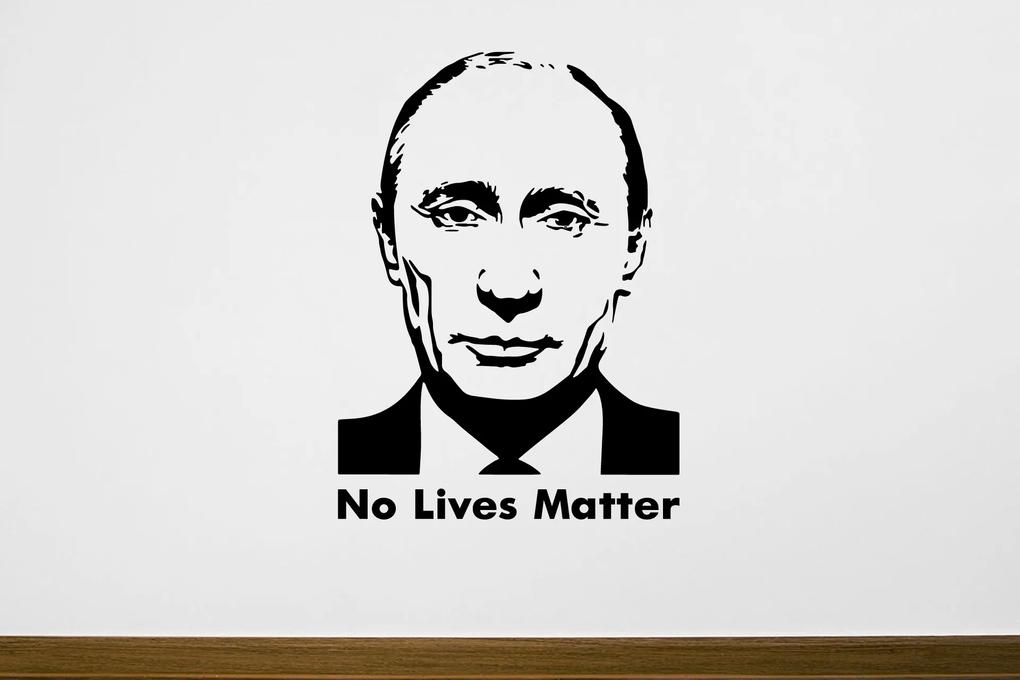 Lepy.cz Samolepka na zeď Putin - No lives matter Velikost (šířka x výška): 30x41cm, Barevná varianta: Bílá