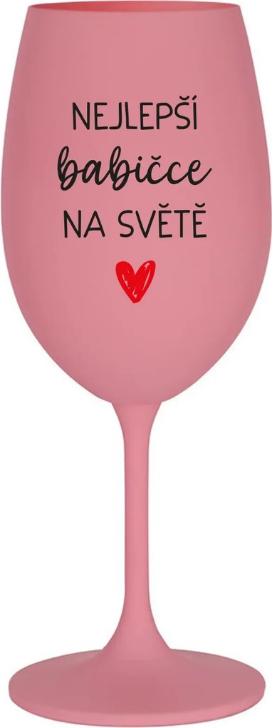 NEJLEPŠÍ BABIČKA NA SVĚTĚ - růžová sklenice na víno 350 ml