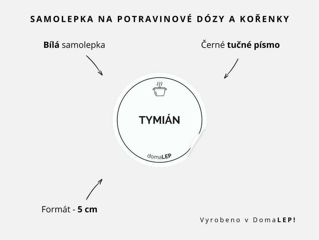 TYMIÁN - omyvatelná samolepka na kořenky, výběr rozměrů Ø 5 cm / 5 x 5 cm / 6 x 8 cm | DomaLEP tvar: ČTVEREC, barva: BÍLÁ - ČERNÉ písmo, velikost: š. 5 cm x v. 5 cm - základní písmo