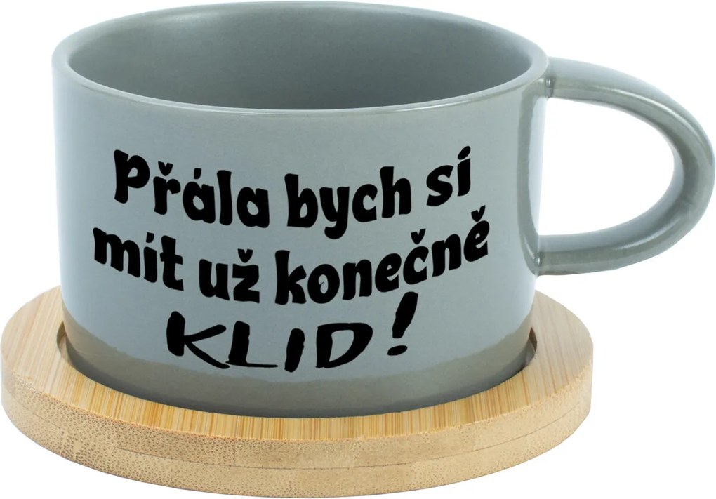 PŘÁLA BYCH SI MÍT UŽ KONEČNĚ KLID! - šedý hrníček makronka 200 ml