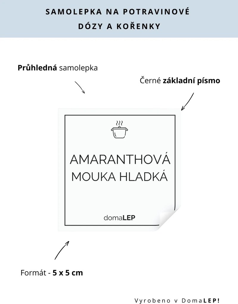 AMARANTHOVÁ MOUKA HLADKÁ – průhledná samolepka na dózu, 5 × 5 cm | DomaLEP