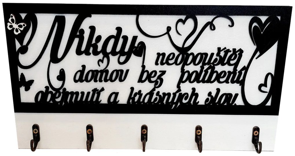 Věšák na klíče "Nikdy..." b/č