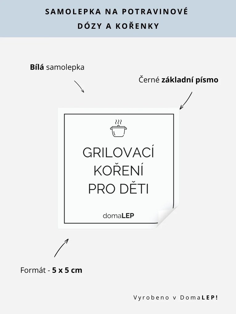Samolepka na kořenky GRILOVACÍ KOŘENÍ PRO DĚTI bílá 5 × 5 cm základní písmo
