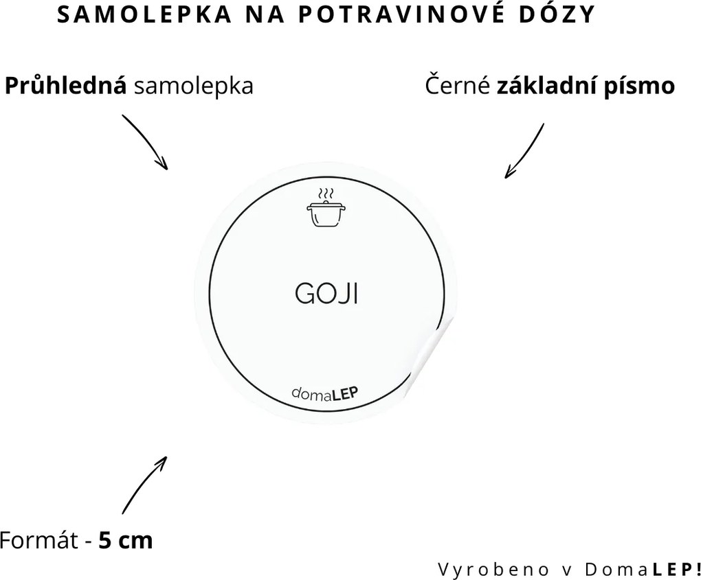 GOJI - omyvatelná samolepka na dózu, výběr rozměrů Ø 5 cm / 5 x 5 cm / 6 x 8 cm | DomaLEP tvar: KOLEČKO, barva: PRŮHLEDNÁ - ČERNÉ písmo, velikost: Ø 5 cm - tučné písmo