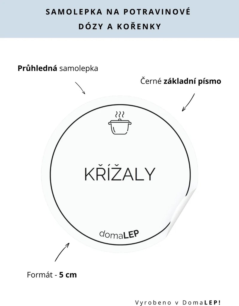 KŘÍŽALY – průhledná samolepka na dózu, základní písmo, 5 cm | DomaLEP