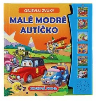 FONI Book Zvuková knížka Malé modré autíčko Objevuj zvuky CZ verze 19 x 19,5 cm