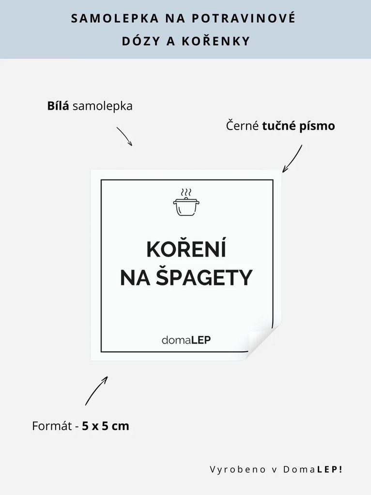 Samolepka na kořenky KOŘENÍ NA ŠPAGETY bílá 5 × 5 cm tučné písmo