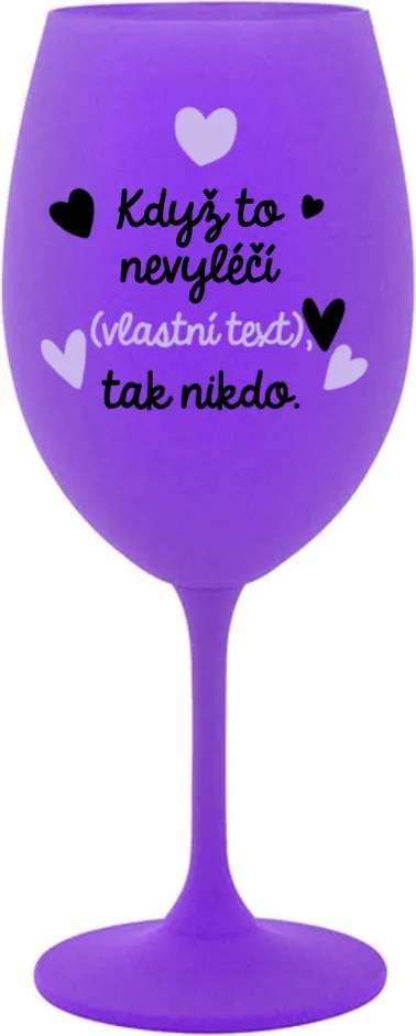 Personalizovaná sklenice - když to nezvládne … tak nikdo