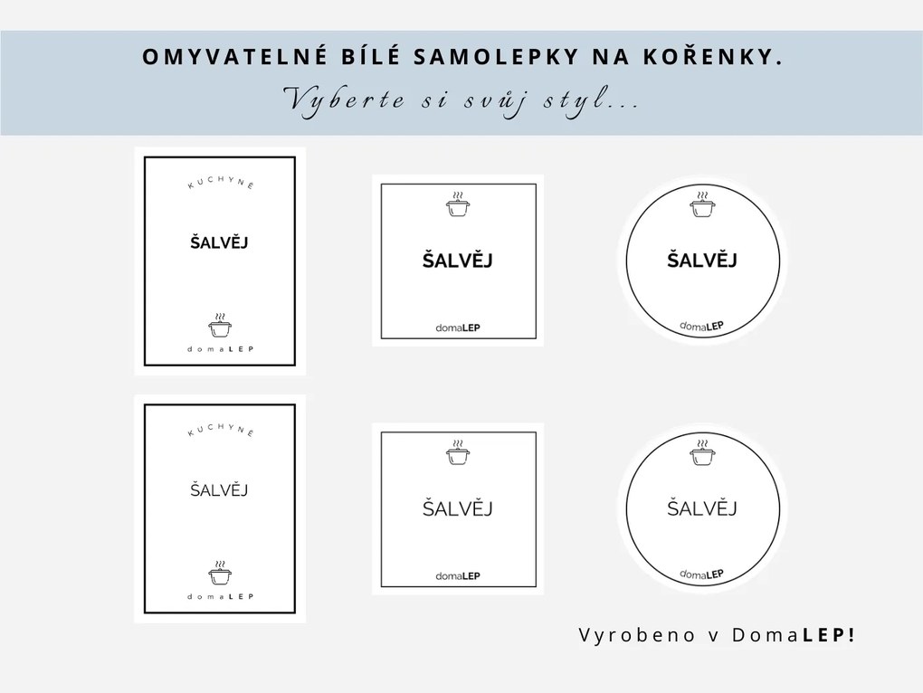 ŠALVĚJ - omyvatelná samolepka na kořenky, výběr rozměrů Ø 5 cm / 5 x 5 cm / 6 x 8 cm | DomaLEP tvar: ČTVEREC, barva: BÍLÁ - ČERNÉ písmo, velikost: š. 5 cm x v. 5 cm - základní písmo