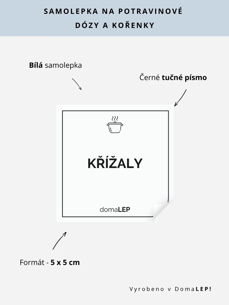 KŘÍŽALY – bílá samolepka na dózu, tučné písmo, 5 x 5 cm | DomaLEP