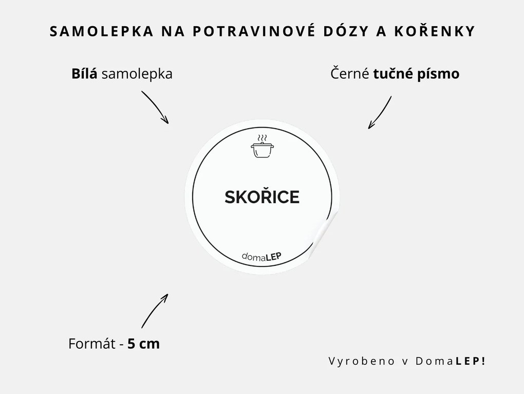 SKOŘICE - omyvatelná samolepka na kořenky, výběr rozměrů Ø 5 cm / 5 x 5 cm / 6 x 8 cm | DomaLEP tvar: KOLEČKO, barva: BÍLÁ - ČERNÉ písmo, velikost: Ø 5 cm - tučné písmo