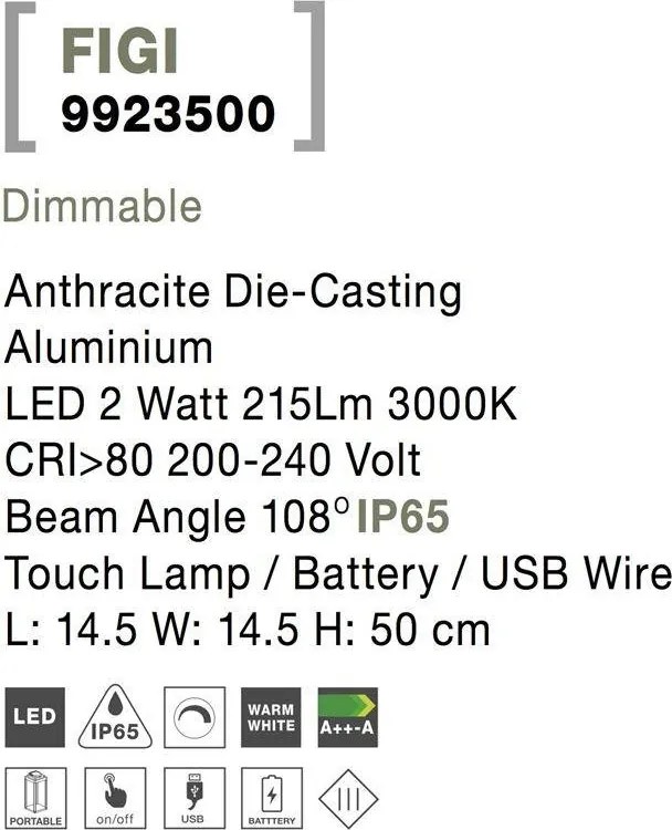 NV 9923500 Venkovní stolní lampa FIGI antracitový hliník LED 2W 3000K 5V DC 108st. IP65 dotykový vypínač / baterie / USB kabel / stmívatelné - NOVA LUCE