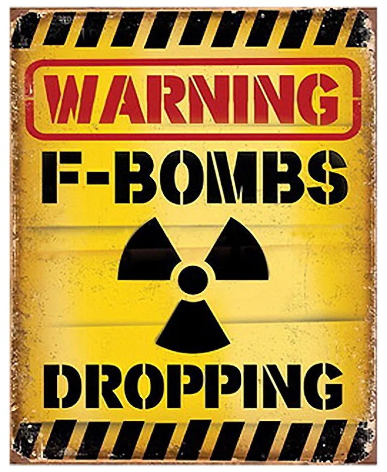 Žlutá nástěnná cedule Warning Bombs Dropping - 20*1*25 cm