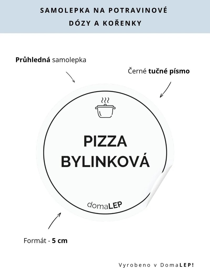 Samolepka na kořenky PIZZA BYLINKOVÁ průhledná 5 cm tučné písmo