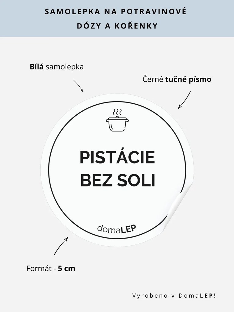 PISTÁCIE BEZ SOLI – bílá samolepka na dózu, tučné písmo, 5 cm | DomaLEP