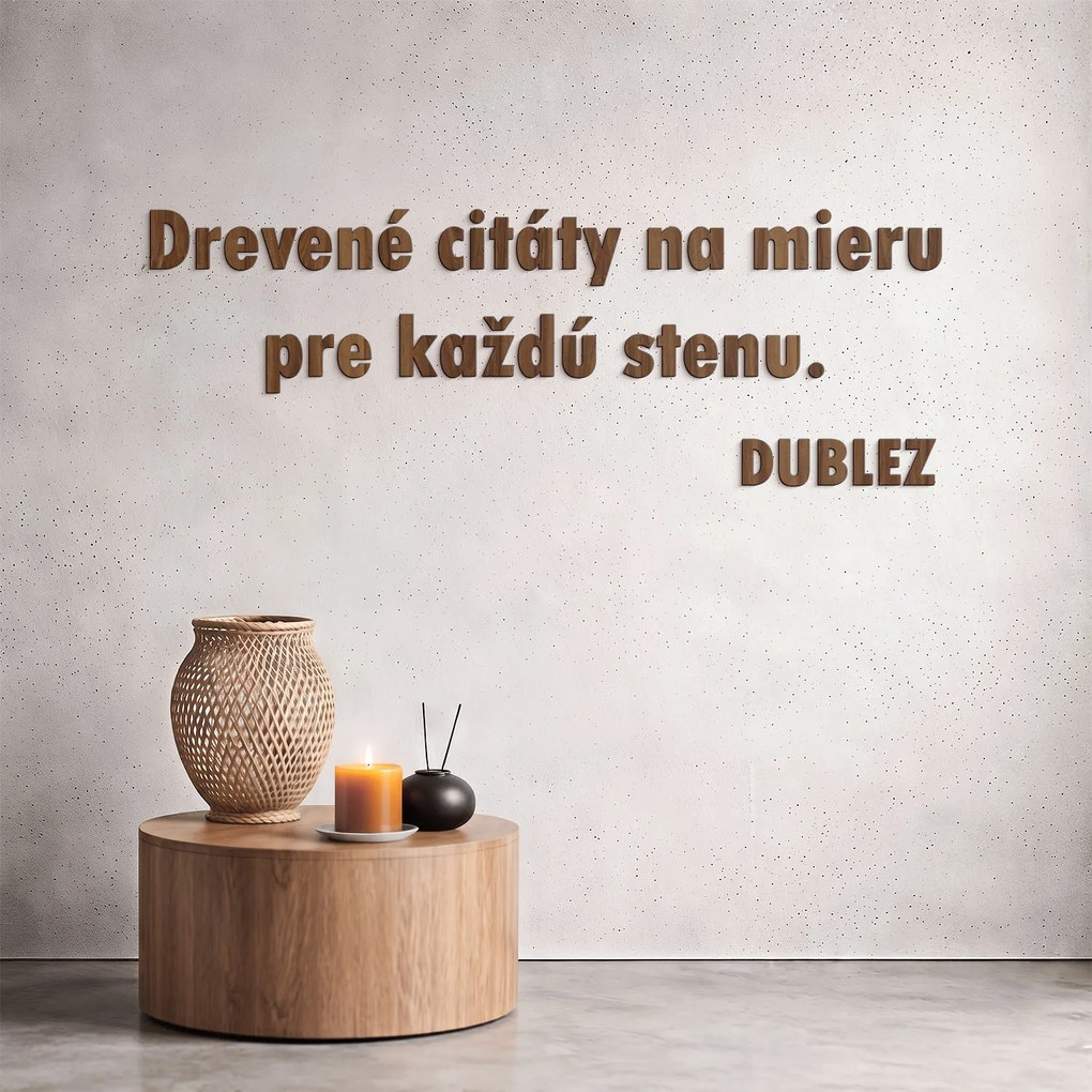 DUBLEZ | Vlastní citát na míru