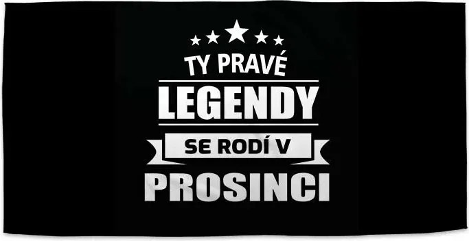 Sablio Ručník Ty pravé legendy se rodí v prosinci - 70x140 cm