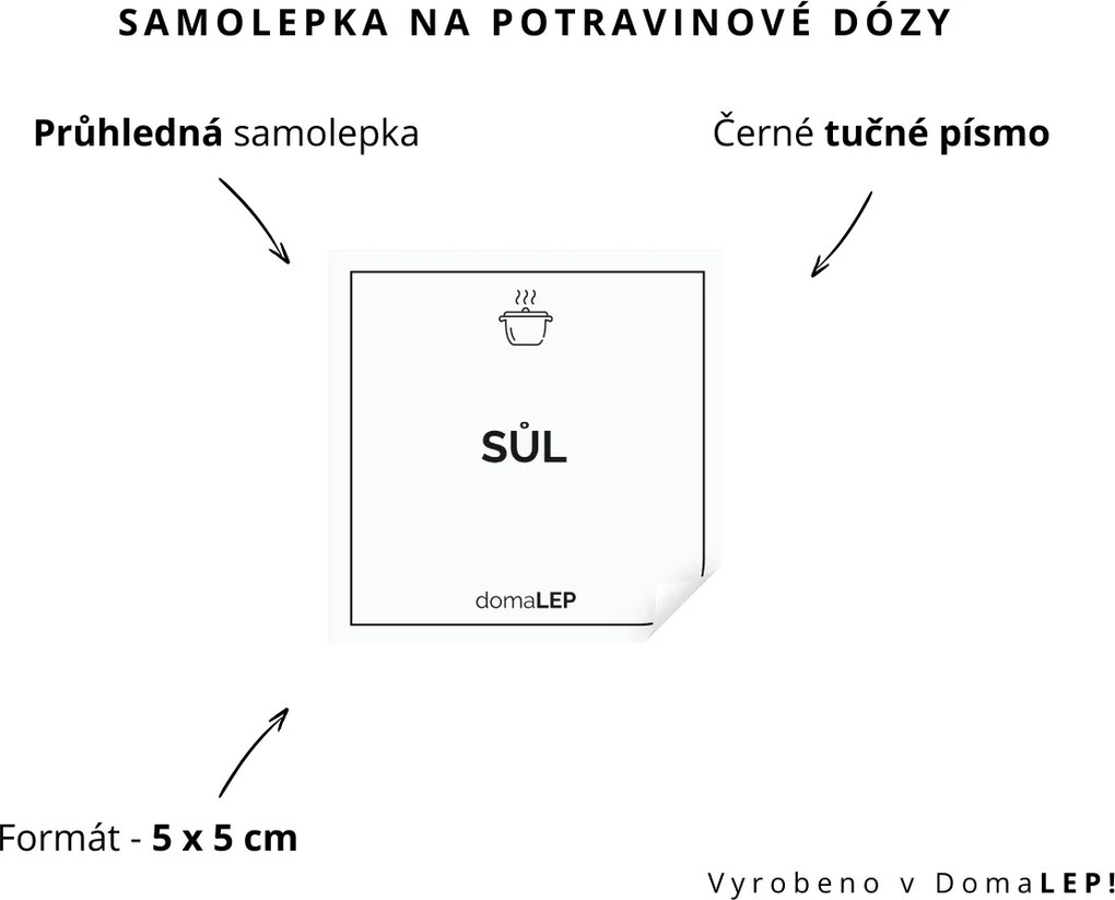 SŮL - omyvatelná samolepka na dózu, výběr rozměrů Ø 5 cm / 5 x 5 cm / 6 x 8 cm | DomaLEP tvar: OBDÉLNÍK, barva: PRŮHLEDNÁ - ČERNÉ písmo, velikost: š. 6 cm x v. 8 cm – základní písmo