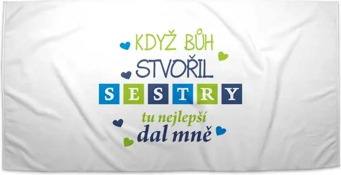 Sablio Ručník Když Bůh stvořil sestry - 30x50 cm