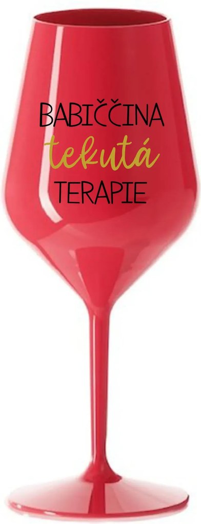 BABIČČINA TEKUTÁ TERAPIE - červená nerozbitná sklenice na víno 470 ml