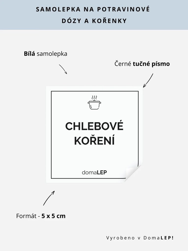 Samolepka na kořenky CHLEBOVÉ KOŘENÍ bílá 5 × 5 cm tučné písmo