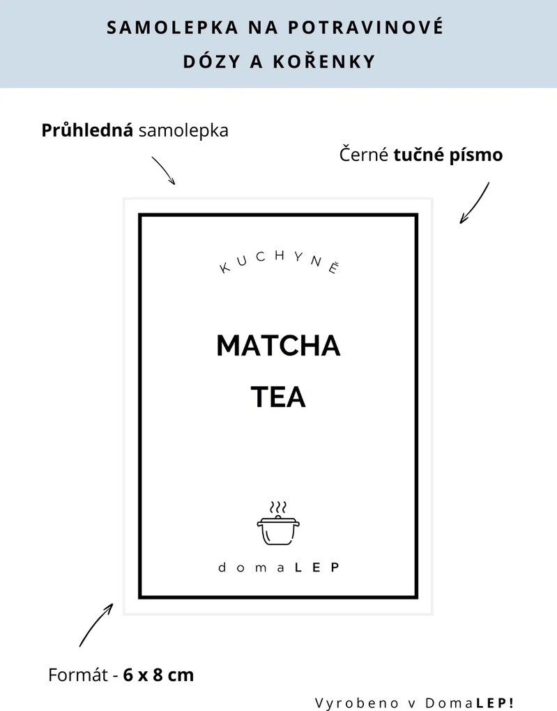 MATCHA TEA – průhledná samolepka na dózu, tučné písmo, 6 × 8 cm | DomaLEP