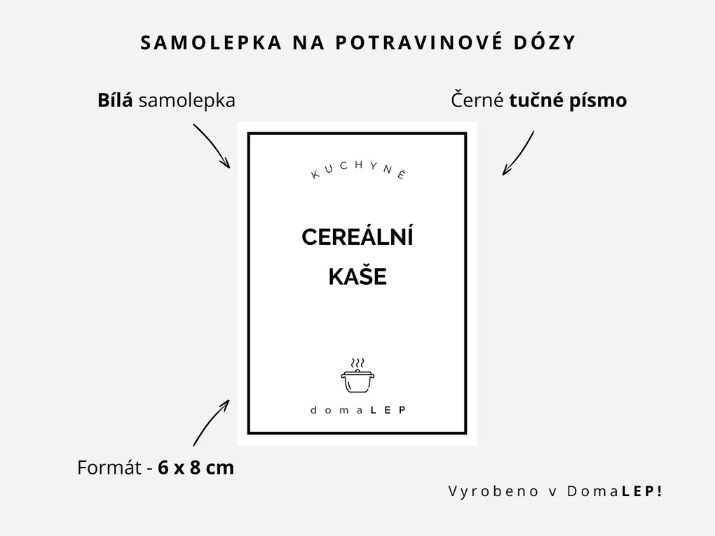 CEREÁLNÍ KAŠE - omyvatelná samolepka na dózu, výběr rozměrů Ø 5 cm / 5 x 5 cm / 6 x 8 cm | DomaLEP tvar: OBDÉLNÍK, barva: BÍLÁ - ČERNÉ písmo, velikost: š. 6 cm x v. 8 cm – základní písmo