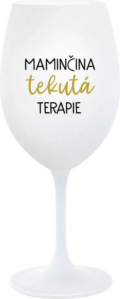MAMINČINA TEKUTÁ TERAPIE - bílá sklenice na víno 350 ml