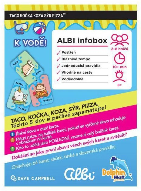 Albi Taco, kočka, koza, sýr, pizza - K vodě