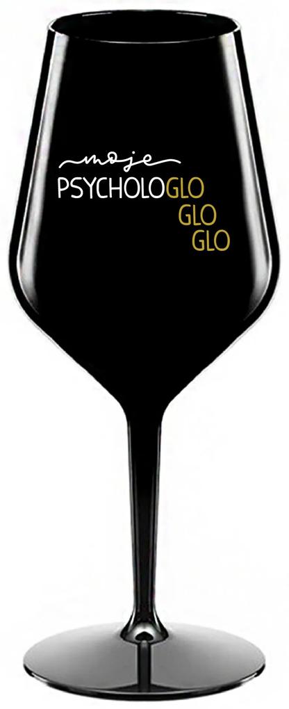 MOJE PSYCHOLOGLOGLOGLO - černá nerozbitná sklenice na víno 470 ml