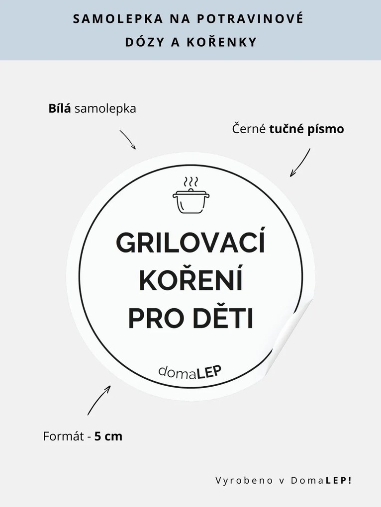 Samolepka na kořenky GRILOVACÍ KOŘENÍ PRO DĚTI bílá 5 cm tučné písmo