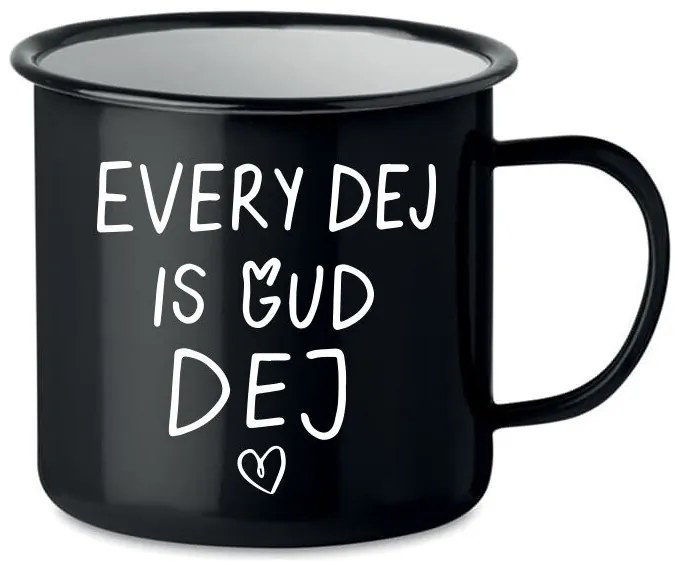 EVERY DEJ IS GUD DEJ - černý plecháček 350 ml