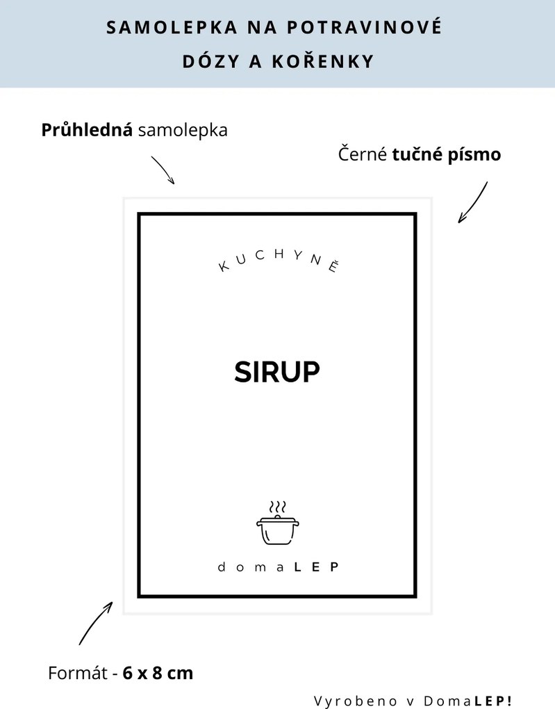 Samolepka na láhev SIRUP 6 x 8 cm – průhledná vinylová, voděodolná, omyvatelná samolepka na dózy, tučné písmo