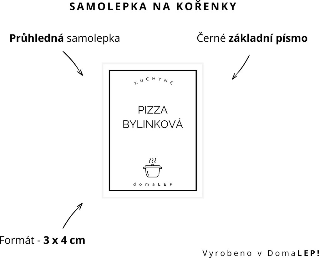 PIZZA BYLINKOVÁ - Samolepka na kořenky 3 x 4 cm - DomaLEP varianta: PRŮHLEDNÁ - tučné písmo