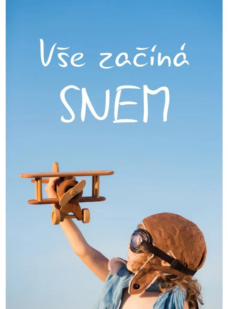 Plakát - Vše začíná snem FeelHappy.cz Velikost plakátu: A2 (42 x 59,7 cm)